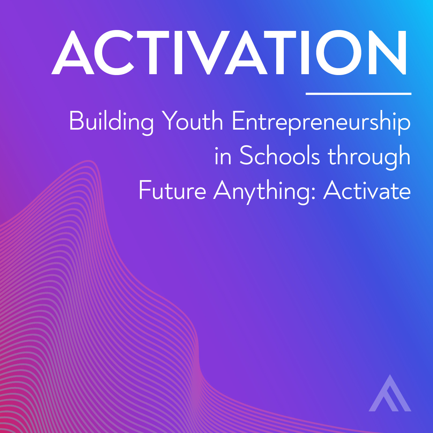 Activation Podcast - Episode 3: Fiona Pennisi-Mitchell - Future Anything